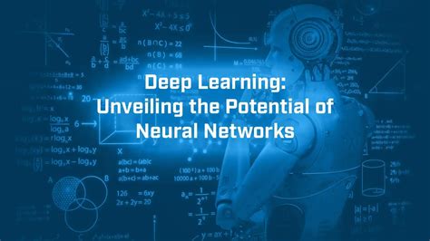 Deep Learning Unleashing The Power Of Neural Networks In Ai