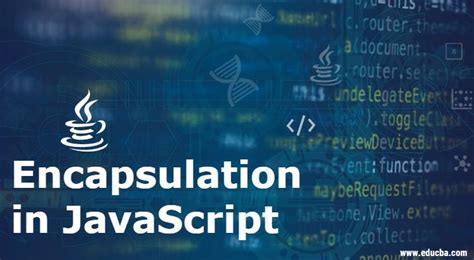 Encapsulation In Javascript How Encapsulation Works In Javascript