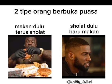 7 Meme Tipe Orang saat Ramadan dari Berbuka sampai Tarawih