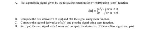 solved a plot a parabolic signal given by the following