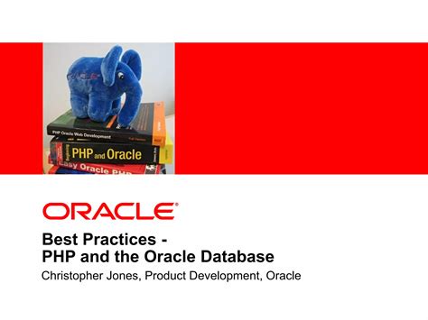Best Practices Php And The Oracle Database Ppt