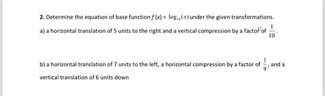 Solved Determine The Equation Of Base Function F X Log10 X