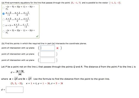Solved A Find Symmetric Equations For The Line That Passes