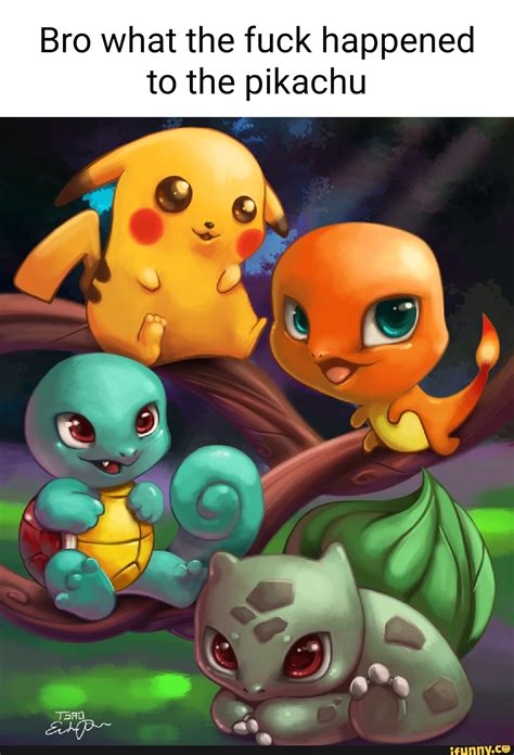 Bro What The Fuck Happened To The Pikachu Ifunny