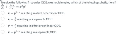 Solved To Solve The Following First Order Ode We Should