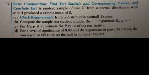 Solved 13 Basic Computation Find Test Statistic And