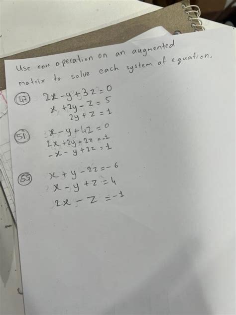 Solved Use Row Operation On An Augmented Matrix To Solve