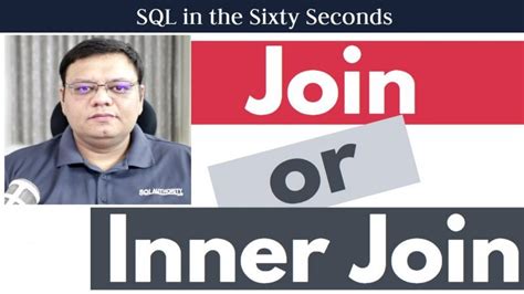 Keyword Join Or Inner Join Sql In Sixty Seconds 099 Sql Authority
