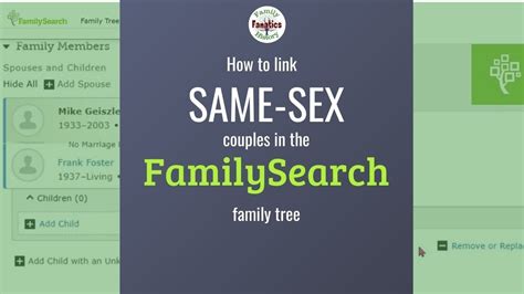 Add Same Sex Couples In The FamilySearch Family Tree YouTube