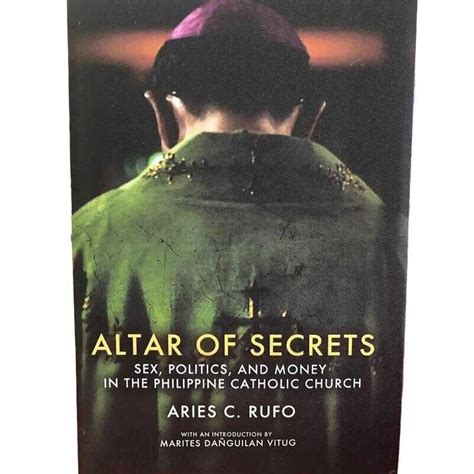 Altar Of Secrets Sex Politics And Money In The Philippine Catholic
