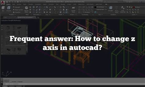 Frequent Answer How To Change Z Axis In Autocad