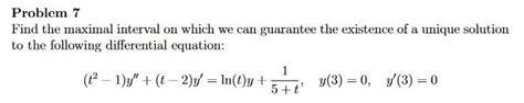Solved Problem 7 Find The Maximal Interval On Which We Can