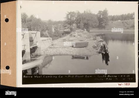 Barre Wool Combing Co Mill Plant Dam Reinforcing Dam Barre Mass