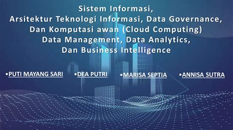 Sistem Informasi Arsitektur Teknologi Informasi Data Governance Dan