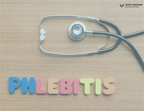 A Comprehensive Look At Phlebitis Signs And Symptoms