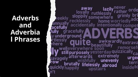 Explanation and examples of adverbs and adverbial phrases | PPT