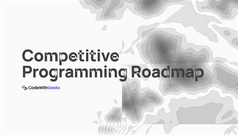 Competitive Programming Roadmap Your Ultimate Guide Codewithgeeks