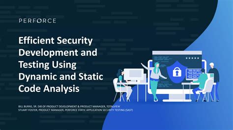 efficient security development and testing using dynamic and static