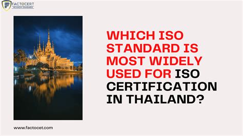 Which ISO Standard Is Most Widely Used For ISO Certification In Thailand Factocert The Best