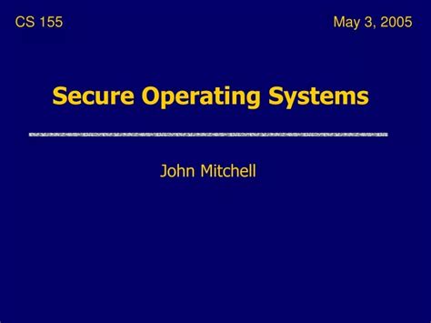 PPT Secure Operating Systems PowerPoint Presentation Free Download ID 9268597