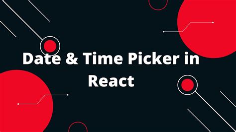 🔥 master react datetime picker seamless date and time selection ⏰ youtube