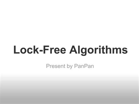 Lock Free Algorithms Ppt