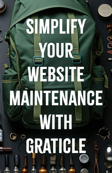 simplify your website maintenance with graticle