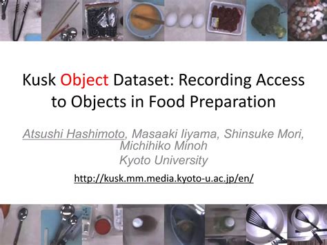 Kusk Object Dataset Recording Access To Objects In Food Preparation Ppt