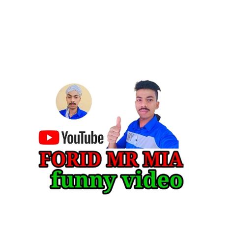 Forid Mr Mia Youtube