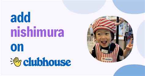 Nishimura Kosuke Clubhouse