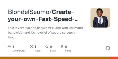 Github Blondelseumocreate Your Own Fast Speed Vpn This Is Very Fast
