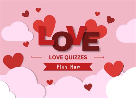Explore The Paths Of The Heart Love Quizzes Await
