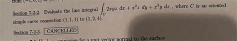 Solved Section 7 2 2 Evaluate The Line Integral Chegg Com