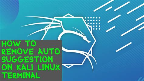 How To Remove Autocomplete Suggestion On Kali Linux Youtube
