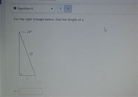 solved for the right triangle below find the length of x x