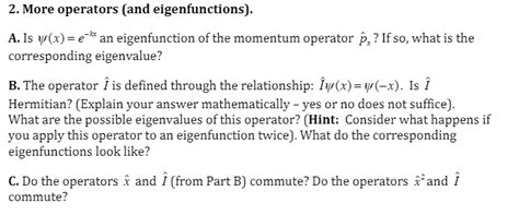 Solved 2 More Operators And Eigenfunctions A Is
