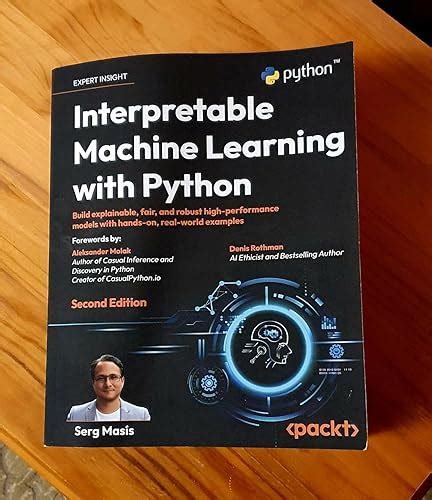 Buy Interpretable Machine Learning With Python Second Edition Build