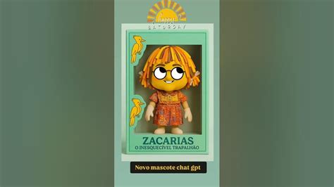 Zacarias  Mascote Chat Gpt Youtube