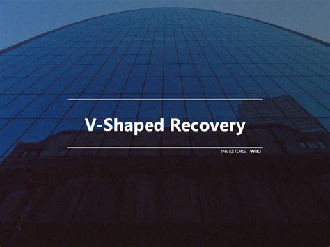 V Shaped Recovery Investors Wiki
