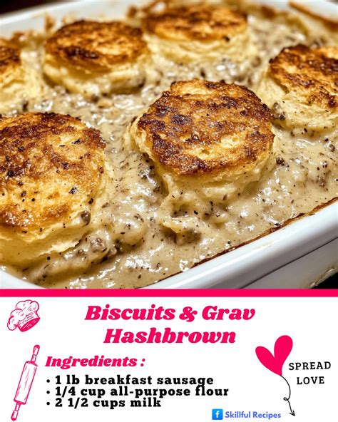 Skillful Recipes Biscuits And Gravy Hashbrown Casserole 🍳🥓 Comfort Food