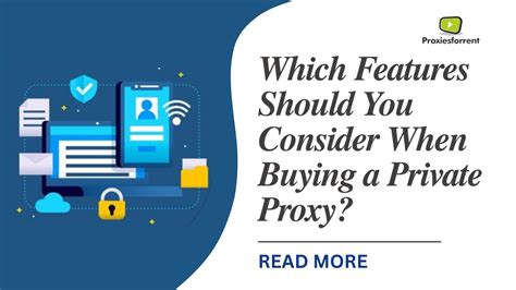 top features to consider when buying a private proxy private proxy