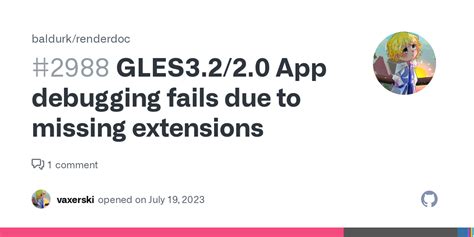 Gles3220 App Debugging Fails Due To Missing Extensions · Issue 2988