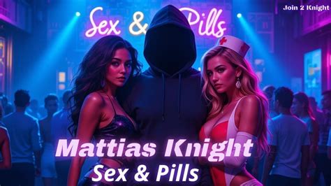 Mattias Knight Sex And Pills Tech House Groove Dark Tech Banger