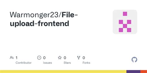 Github Warmonger23file Upload Frontend