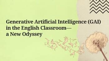 PPTx Generative AI In The ENGLISH ClassroomA New Odyssey TPT