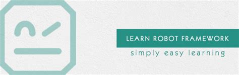 Robot Framework 教程 Robot Framework 教程