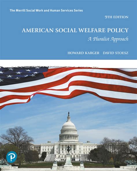 American Social Welfare Policy A Pluralist Approach Pearson 9th