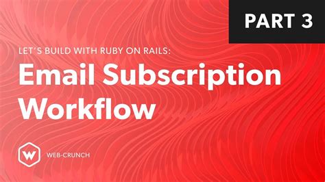 Email Subscription Workflow Part 3 Adding Tasks Ruby On Rails
