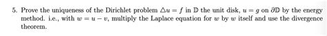 solved 5 prove the uniqueness of the dirichlet problem u f
