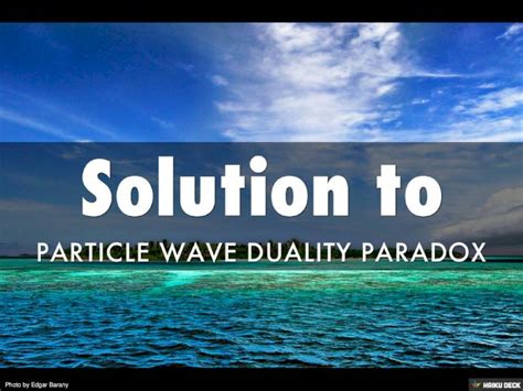 Pdf Solution To Particle Wave Duality Paradox Dokumentips